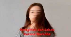 Kenali Ciri-Ciri Penyalahguna Narkoba yang Mengalami Ketagihan dan ...