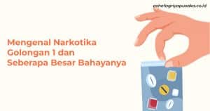 Narkotika Golongan 1 Apa Saja dan Seberapa Besar Bahayanya - Ashefa ...